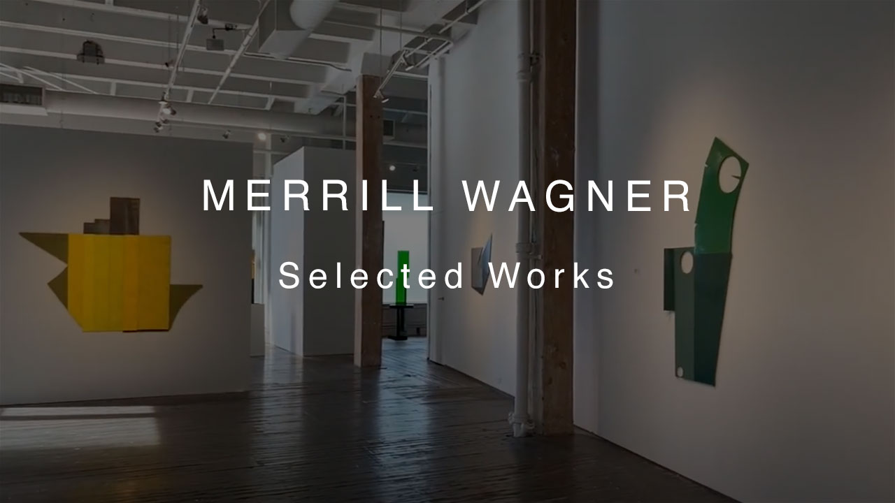 Merrill Wagner | Selected Works | Mar 2021 - Traver Gallery