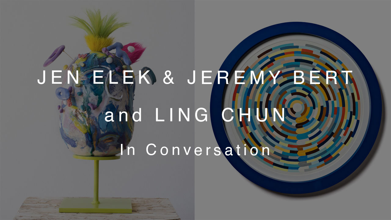In Conversation | Ling Chun, Jen Elek & Jeremy Bert | Mar 2022 - Traver ...