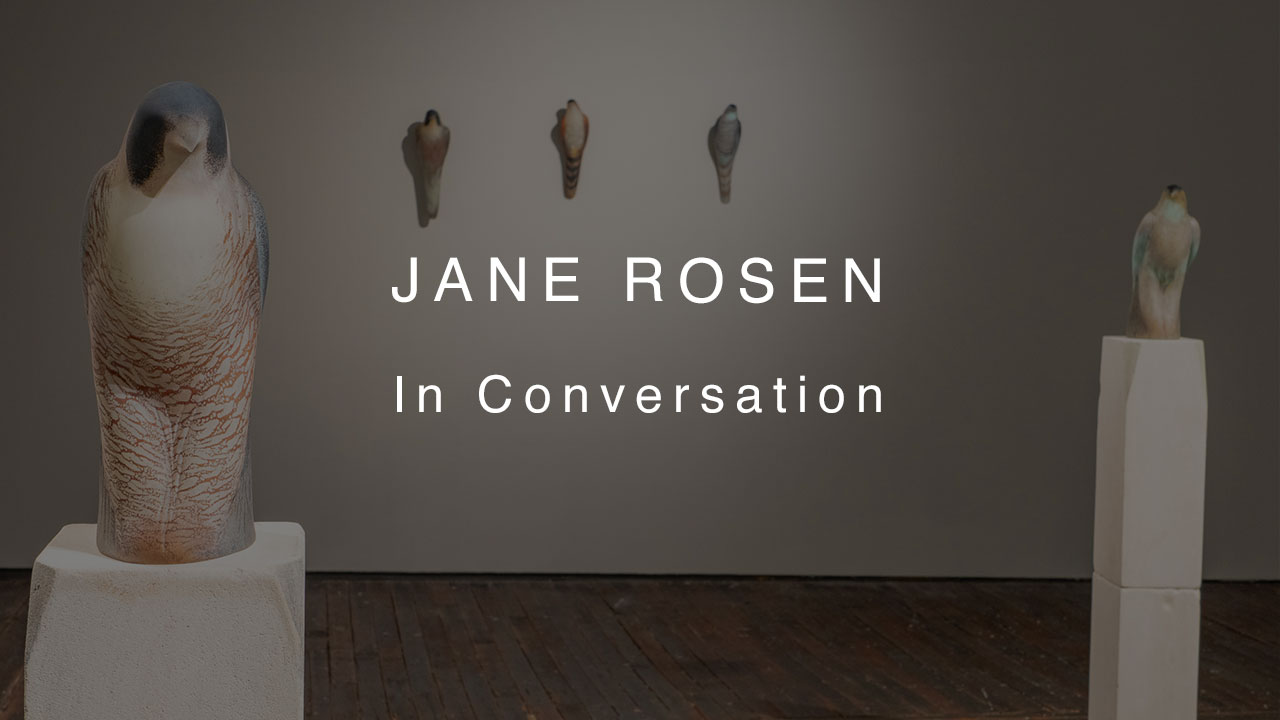Jane Rosen | In Conversation | May 2022 - Traver Gallery