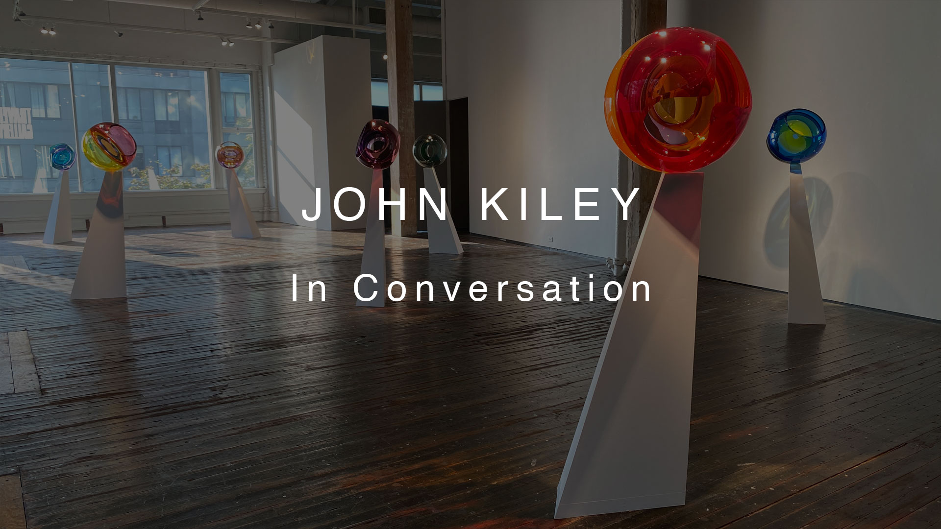 John Kiley | In Conversation | Oct 2022 - Traver Gallery